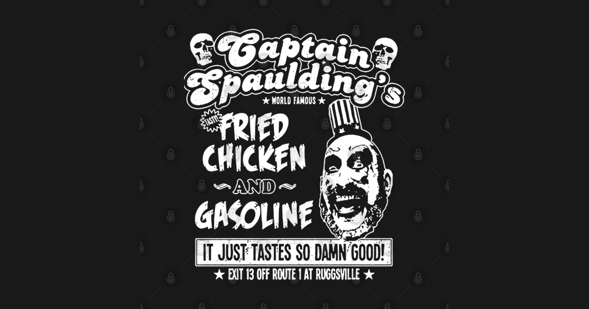Got Murder Call Captain Spaulding! - Captain Spaulding - T-Shirt ...