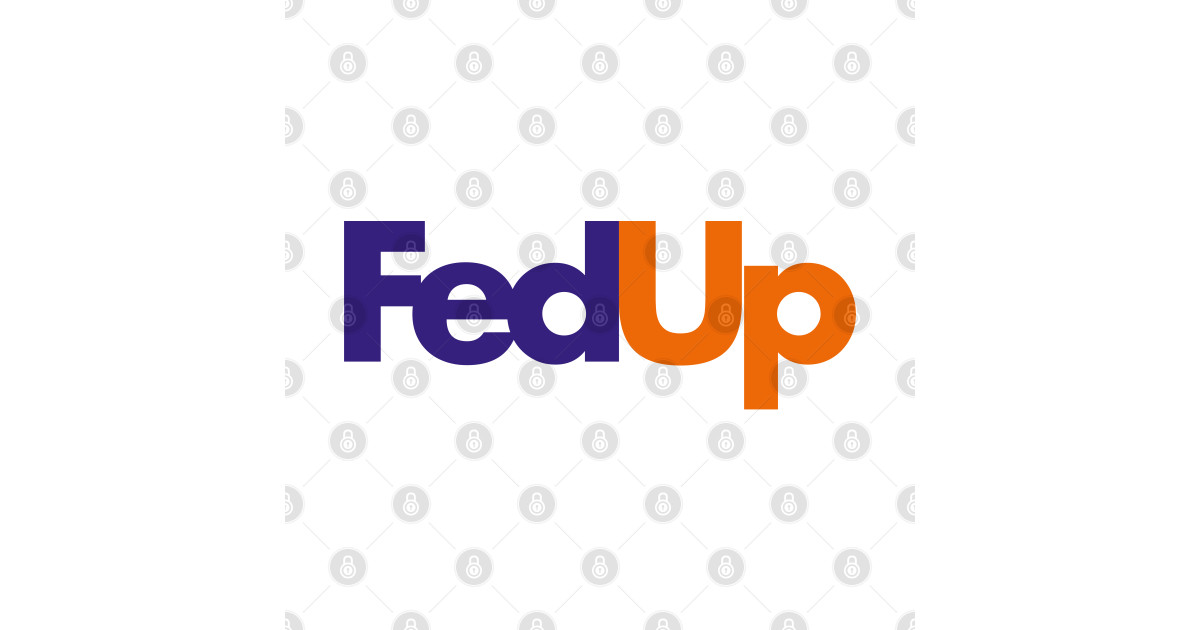 FedUp – Funny FedEx Parody Logo Design - Fedex Parody - T-Shirt | TeePublic