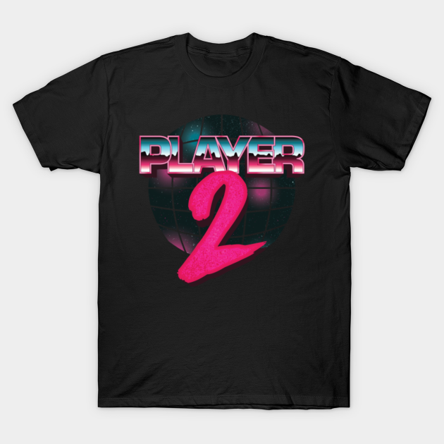 Player [2] has entered the game - Nerd - T-Shirt | TeePublic