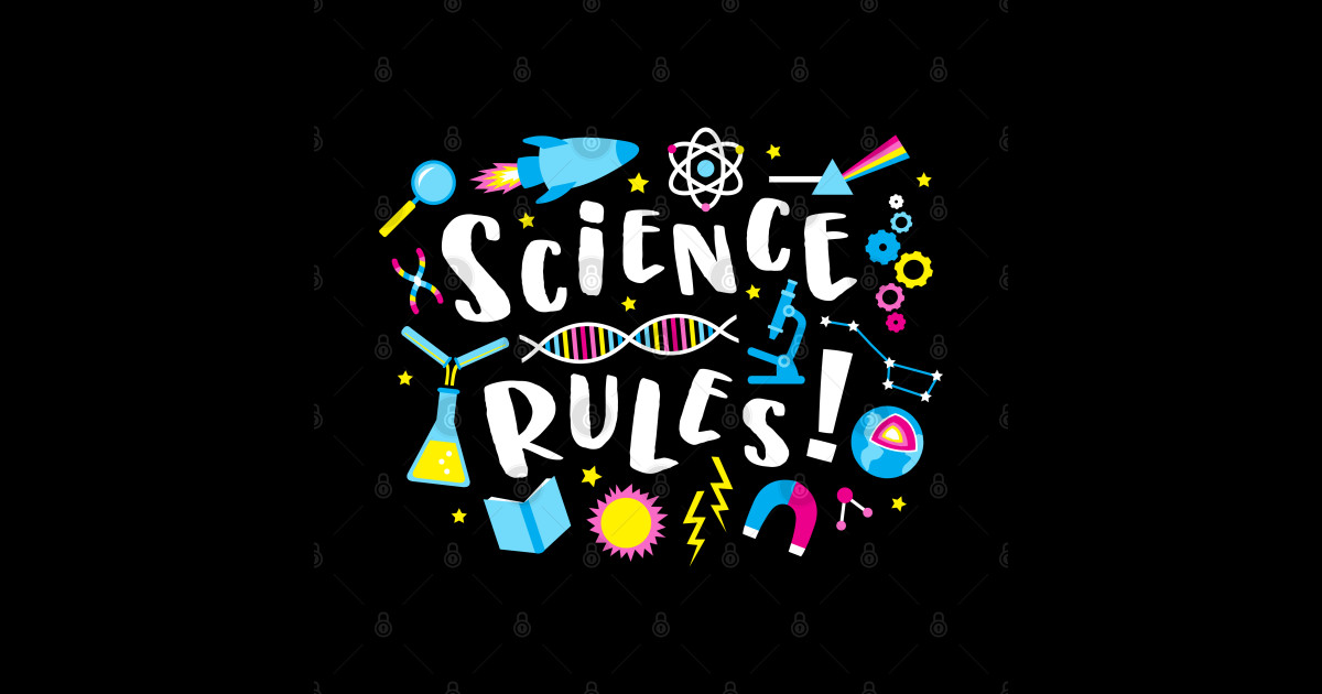 Science Rules! - Science - Sticker | TeePublic
