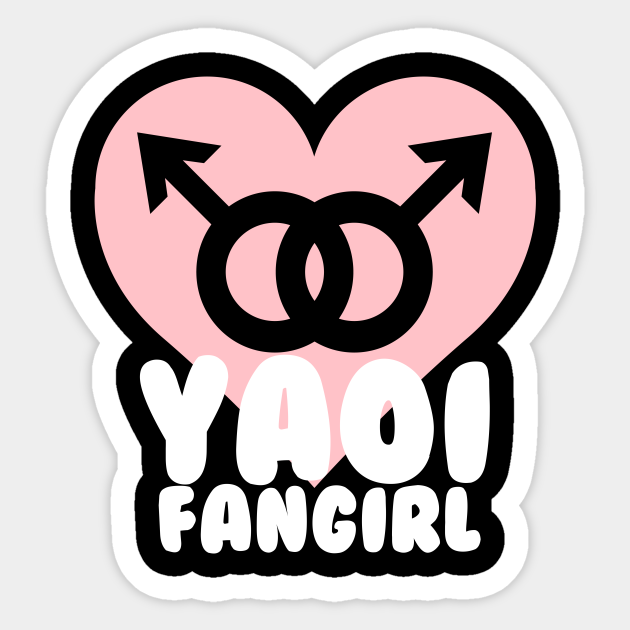 Yaoi Fangirl! - Bishounen - Sticker | TeePublic