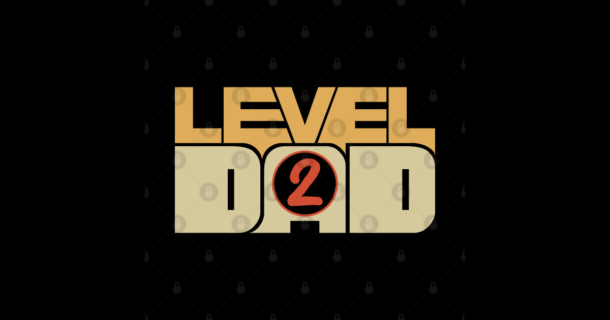 Level 2 Dad - Level 2 Dad - Sticker | TeePublic