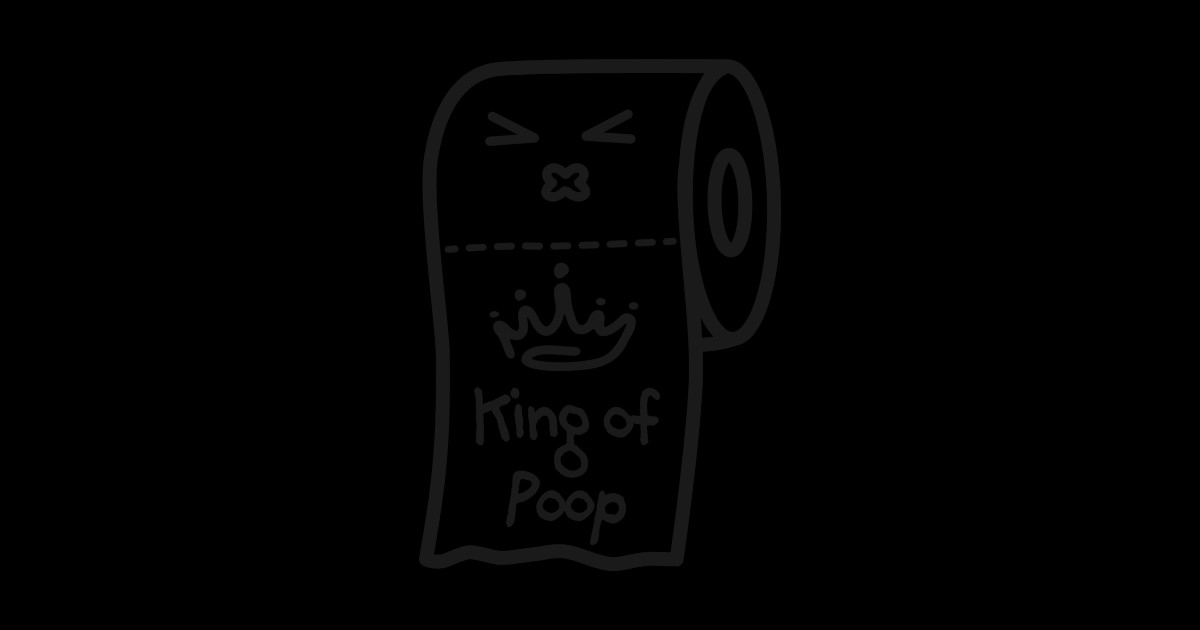 Mr. Poopluar's King of Poop - King Of Poop - Sticker | TeePublic
