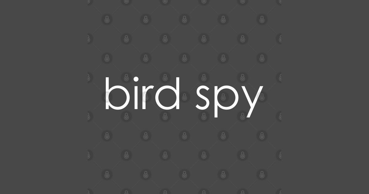 bird spy - the birds are government spies! - Bird Spies - T-Shirt ...