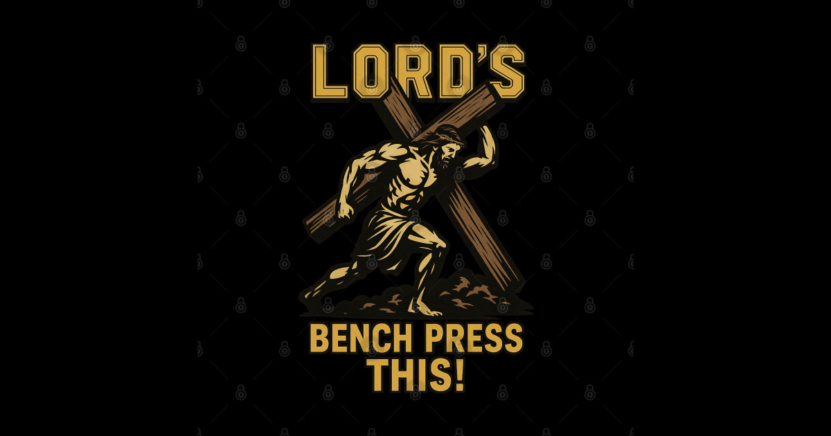 Jesus Lord's Gym Bench Press This. Motivational - Gym Bodybuilding ...