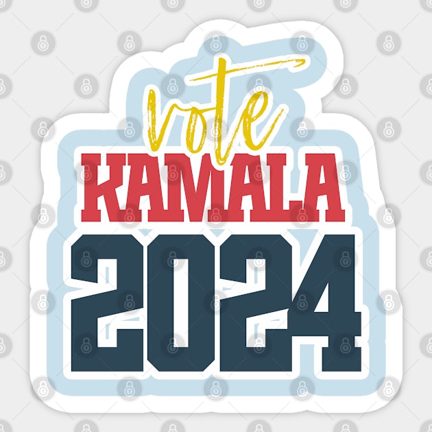 VOTE KAMALA 2024 - Kamala - Sticker | TeePublic