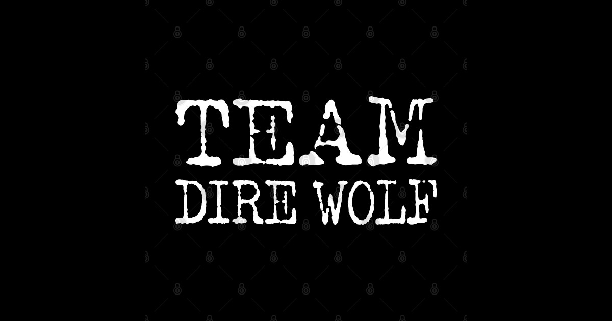 Team Dire Wolf - Wolves - Sticker | TeePublic