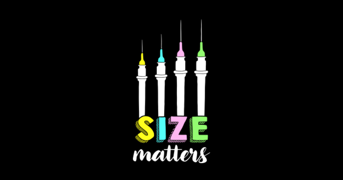 Size Matters IV Vascular Access PICC Team Anesthetist Nurse - Size ...