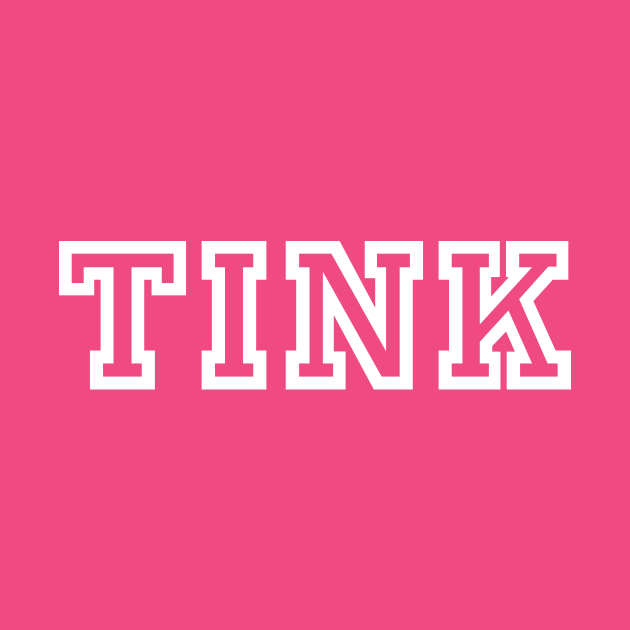 TINK - Tinkerbell - T-Shirt | TeePublic