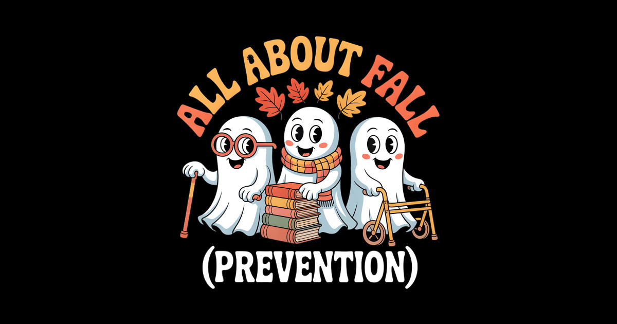 All About Fall - Halloween Nurse Theme - Fall Prevention Awareness ...