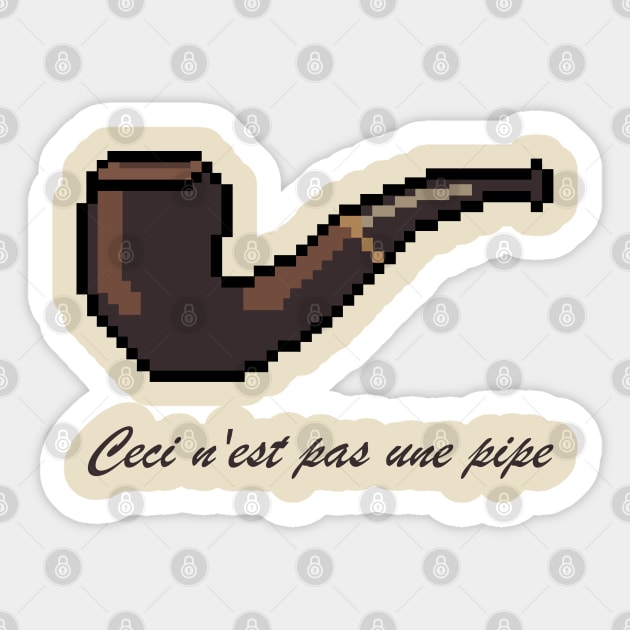 Ceci n'est pas une pipe - pixel art - Pipe - Sticker | TeePublic