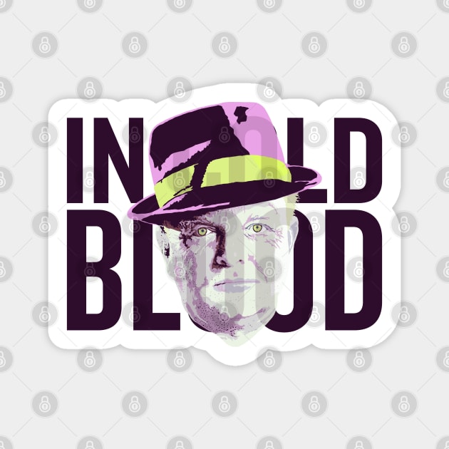 In Cold Blood - In Cold Blood - Sticker | TeePublic