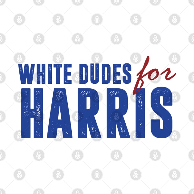 White Dudes For Harris Kamala 2024, support Gift - White Dudes For ...