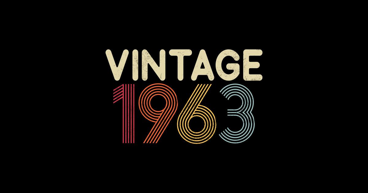 1963 Vintage Years - 1963 - Sticker | TeePublic