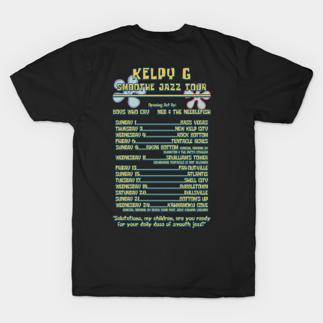 Kelpy G Smoothe Jazz Tour - Spongebob Squarepants - T-Shirt | TeePublic