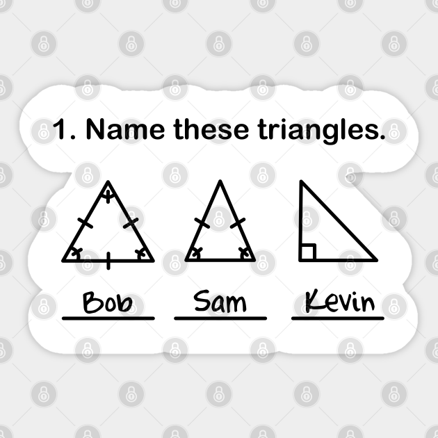 Name These Triangles - Math - Sticker | TeePublic