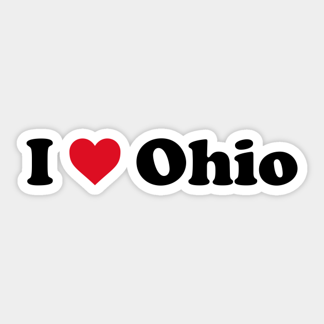 I Love Ohio - I Love Ohio - Sticker | TeePublic
