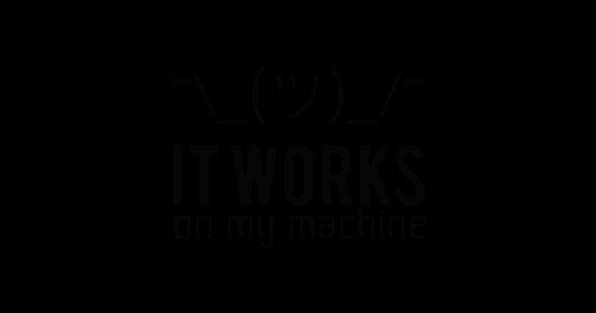 Programmer T-shirt - It works on my machine - Programmer - Sticker ...