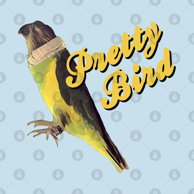 Pretty Bird - Dumb and Dumber. - Dumb And Dumber - T-Shirt | TeePublic