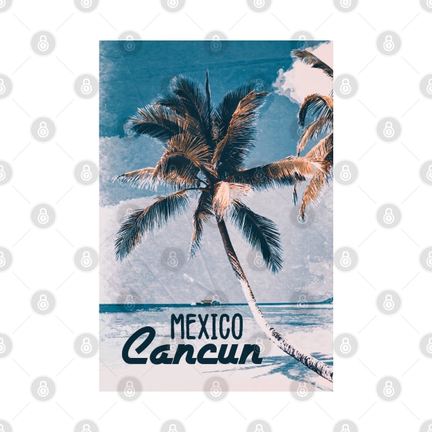 Cancun Mexico Vintage style poster Most Beautiful Places on Earth ...