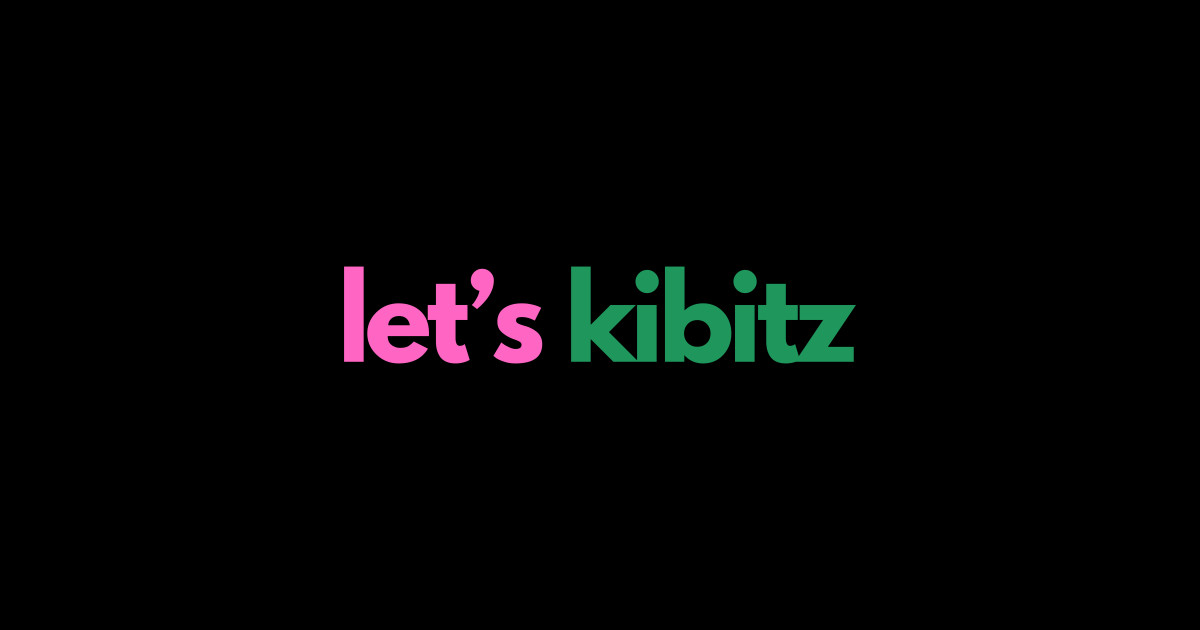 let's kibitz 2024 - Sorry Partner Podcast - Pin | TeePublic