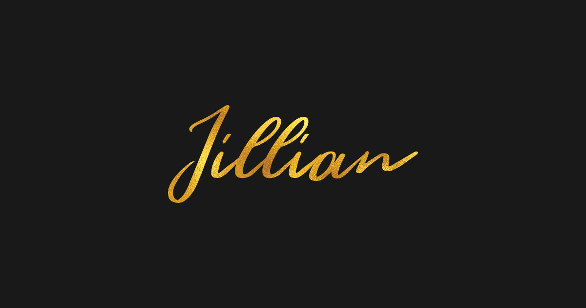 Jillian Name Hand Lettering in Faux Gold Letters - Jillian - T-Shirt ...
