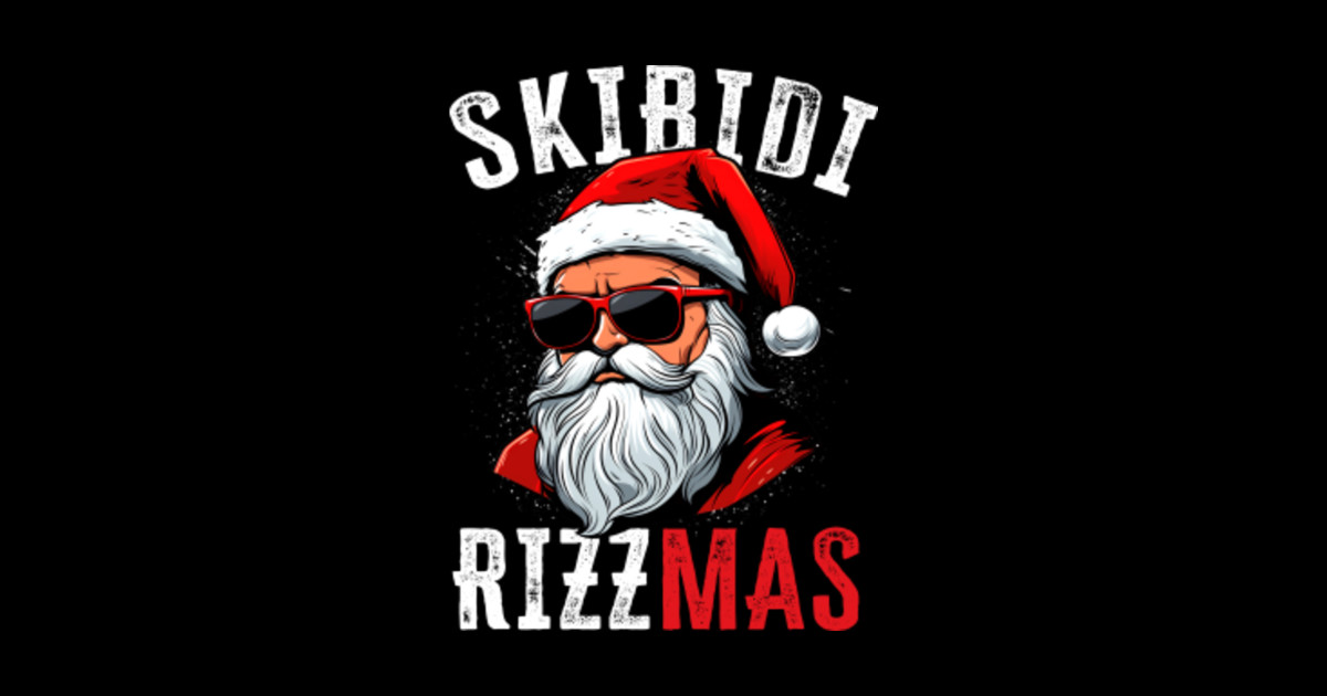 Skibidi Rizzmas Christmas Rizz Santa Claus Charisma Kid Cool - Skibidi ...
