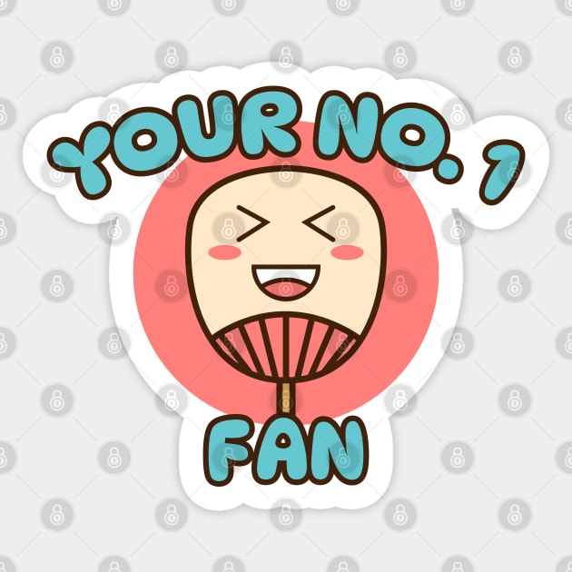 Your No.1 Fan - Fan - Sticker | TeePublic