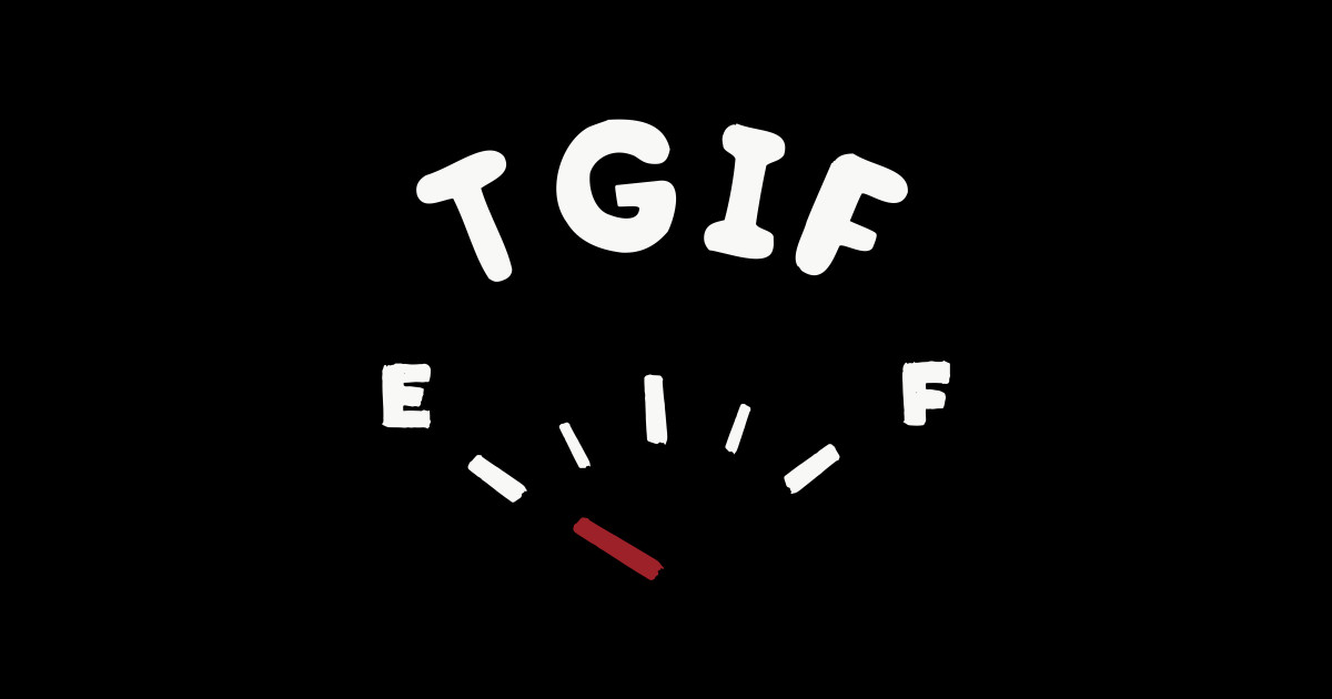 TGIF funny work humor - Tgif - Phone Case | TeePublic