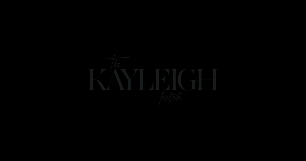 The Kayleigh Factor - Kayleigh - Sticker | TeePublic
