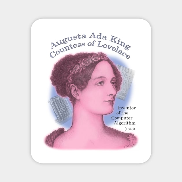 Ada Lovelace, Inventor of the Computer Algorithm - Eedeeo - Magnet ...