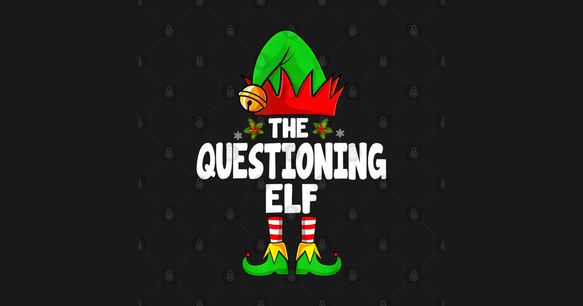 Questioning Elf Pajama Party 2025 - Funny Christmas Pajama - T-Shirt ...