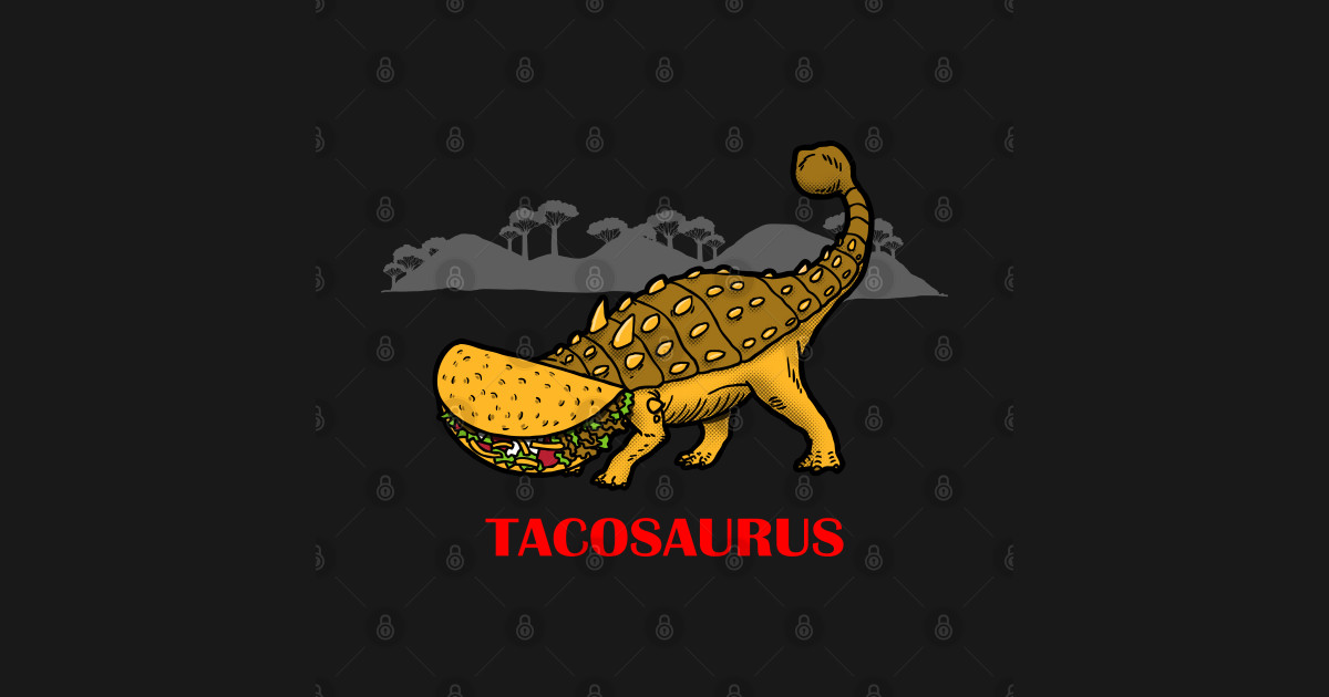 Tacosaurus Cute Taco Dinosaur - Taco - T-Shirt | TeePublic