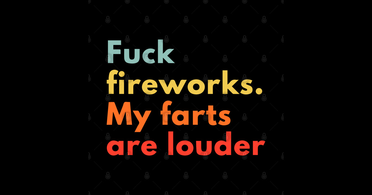 Funny farting 2025 New year fireworks joke slogan for men - Fart ...