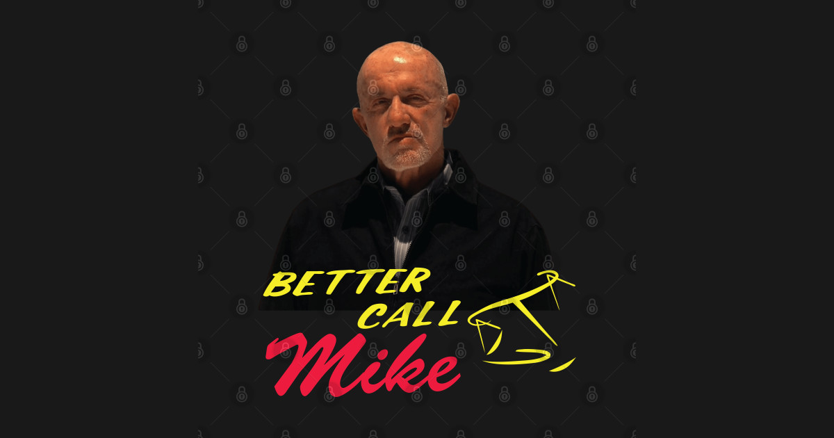 better call mike - Better Call Saul - T-Shirt | TeePublic