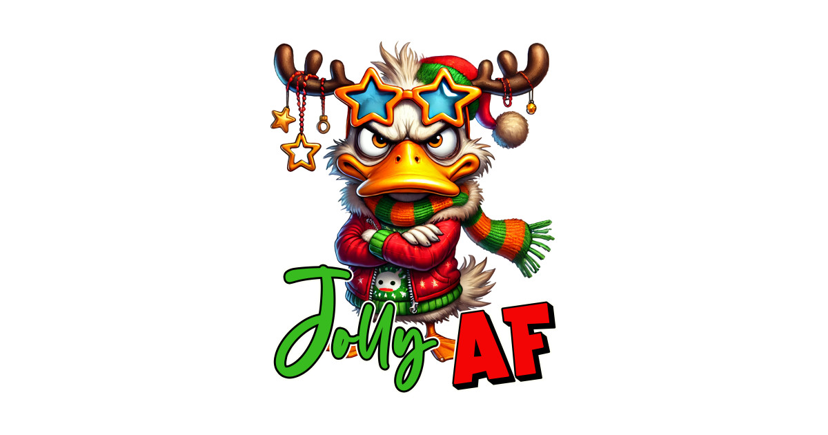 Jolly AF - Sarcastic Grumpy Duck Christmas - Jolly Af Sarcastic Grumpy ...