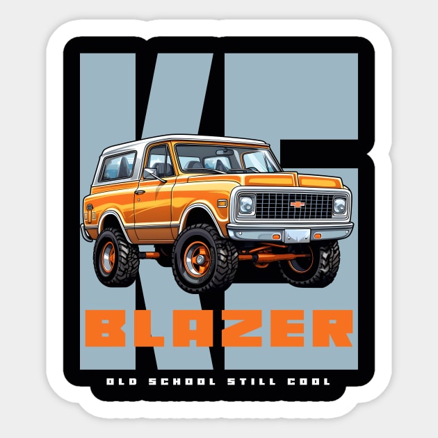 Old School Blazer - K5 Blazer - Sticker | TeePublic