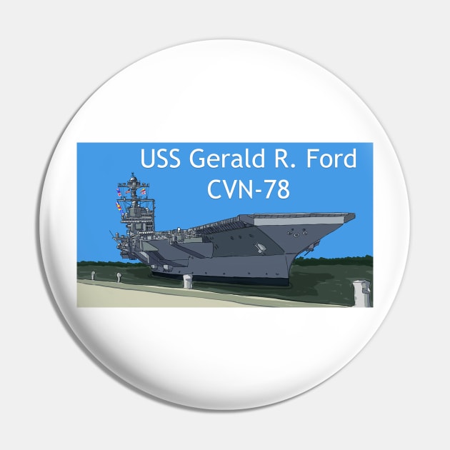 USS Gerald R Ford - Ussford - Pin | TeePublic