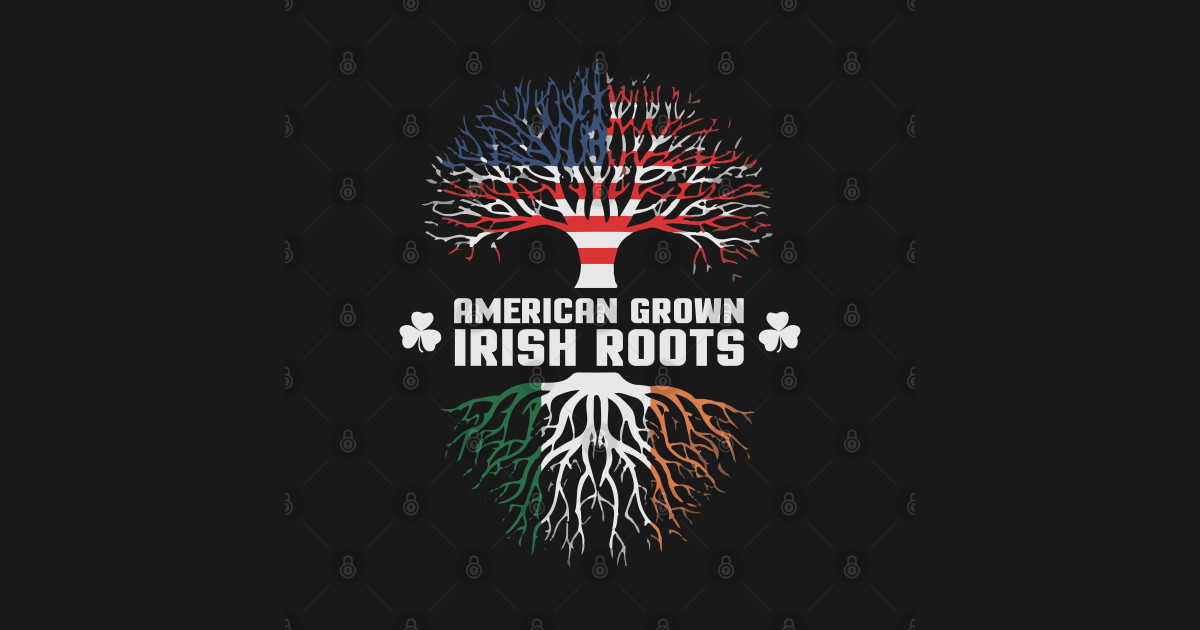 American Grown With Irish Roots Awesome Ireland - American Grown With ...