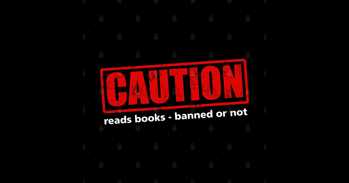 Caution: Reader - banned or not - Reader - Sticker | TeePublic