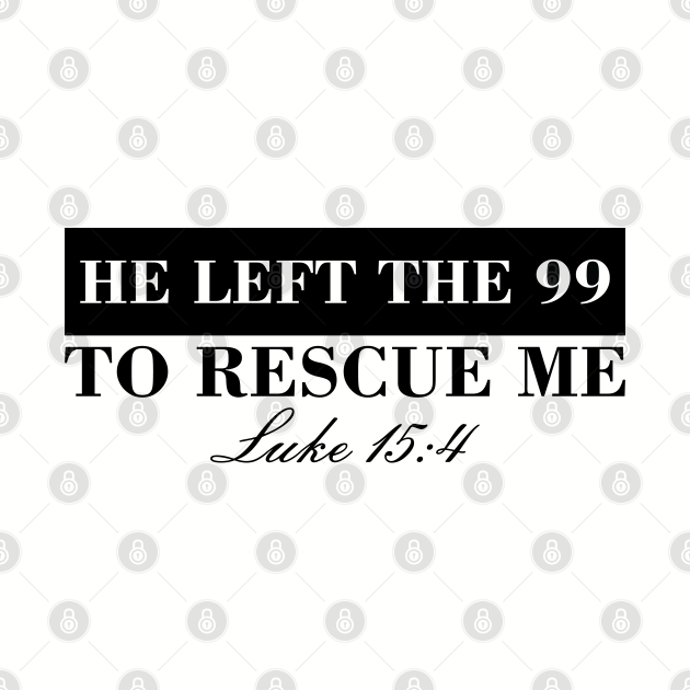 He Left The 99 - He Left The 99 To Rescue Me - Baseball T-Shirt | TeePublic