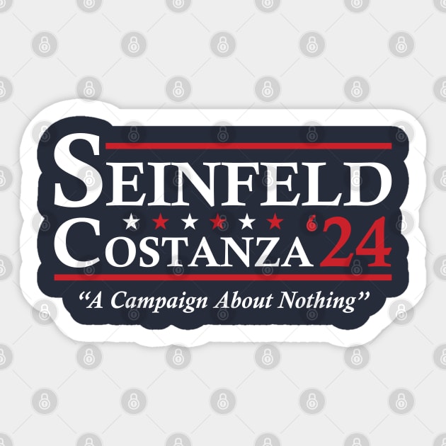 Seinfeld Costanza 2024 Election - Seinfeld - Sticker | TeePublic