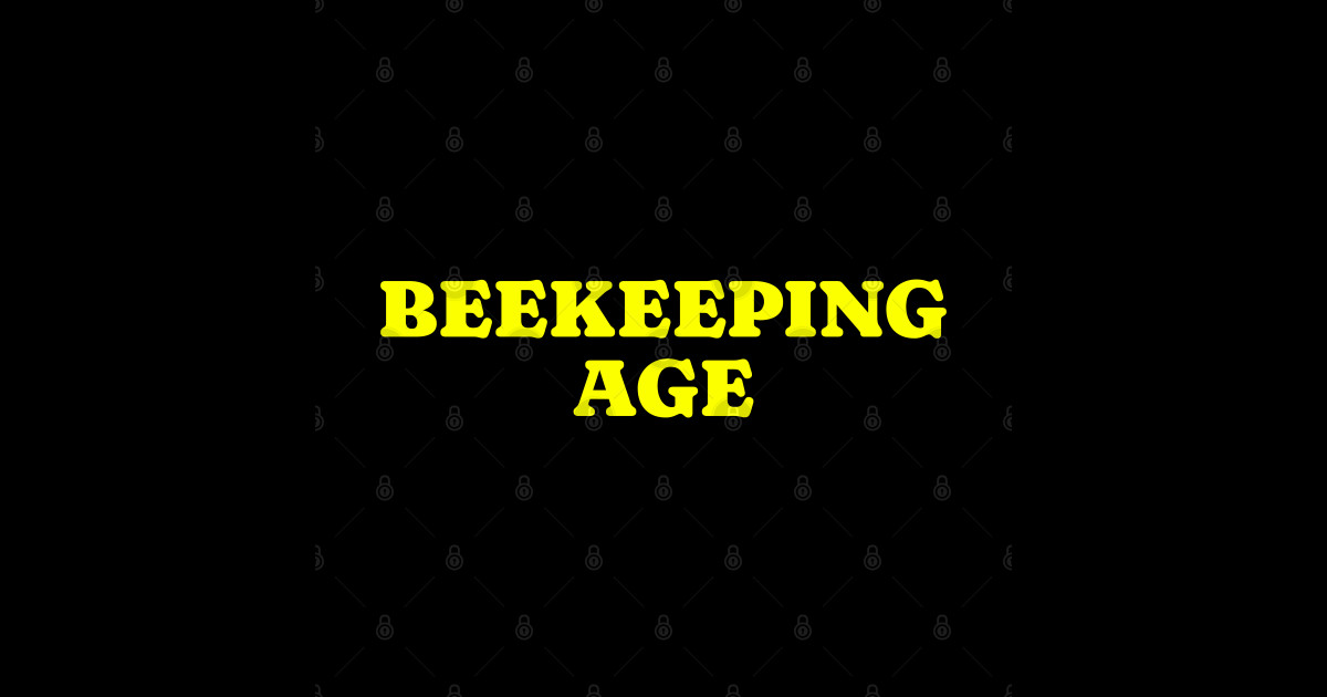 Funny Meme Beekeeping Age Funny Beekeeper Apiarists - Beekeeping ...