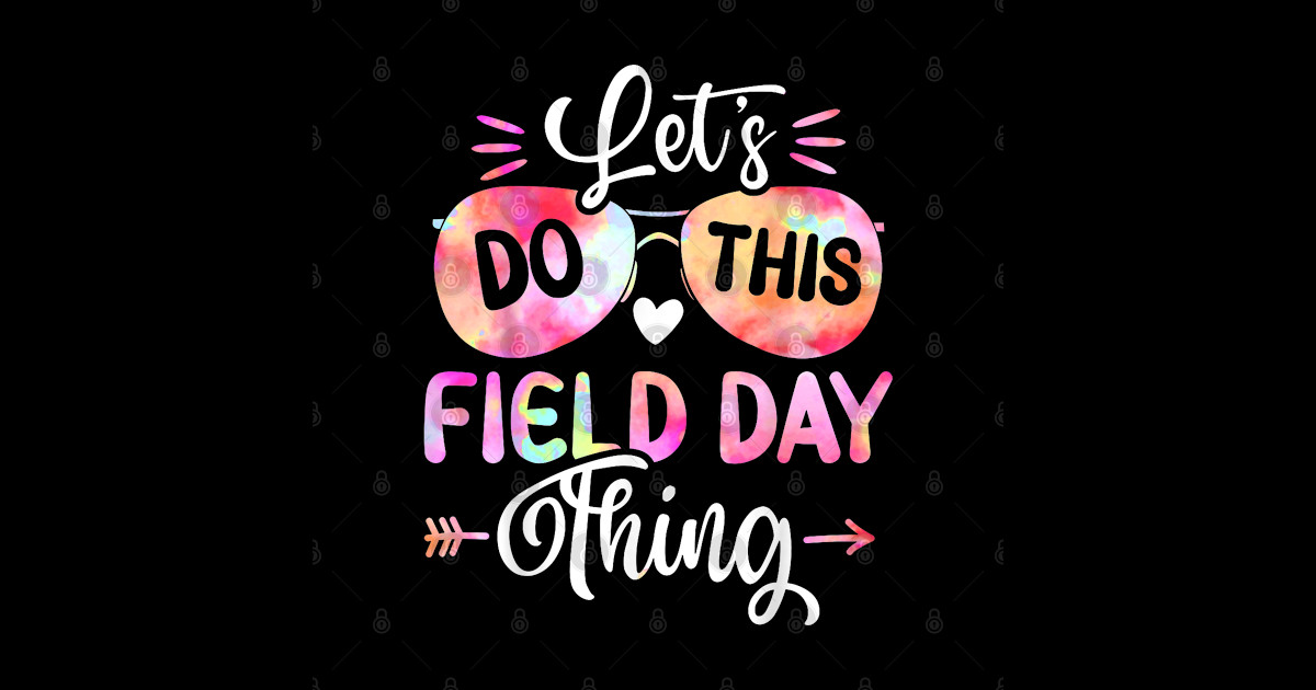 School Field Day Tie Dye Field Day Teachers Summer Kids - School Field ...