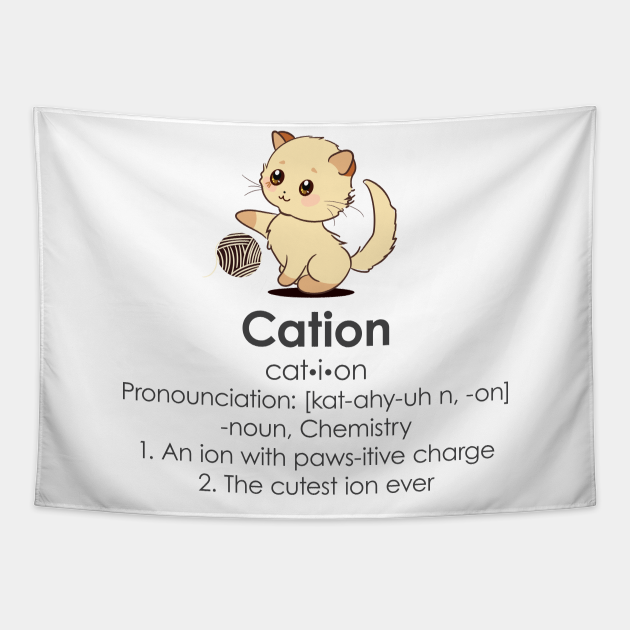 Cation Chemistry Pawsitive Element' Science Cat - Science - Tapestry ...