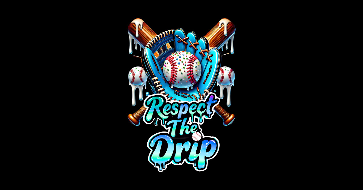 Respect The Drip Baseball Bat With Sprinkles Drip - Sports - Tapestry ...