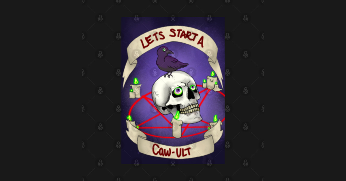 Let’s Start a Caw-ult, Katelyn Bowden and ZCP Collab - Caw - T-Shirt ...