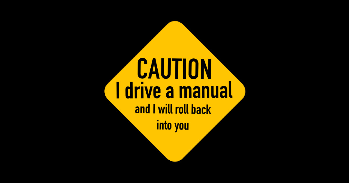Manual Bumper Sticker - Manual - Sticker | TeePublic