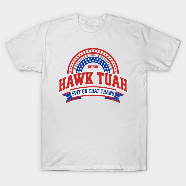 Hawk Tuah Spit On That Thank Viral Video - Viral Meme - T-Shirt | TeePublic