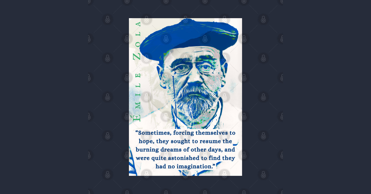 Émile Zola quote: Sometimes, forcing themselves to hope, they sought to ...